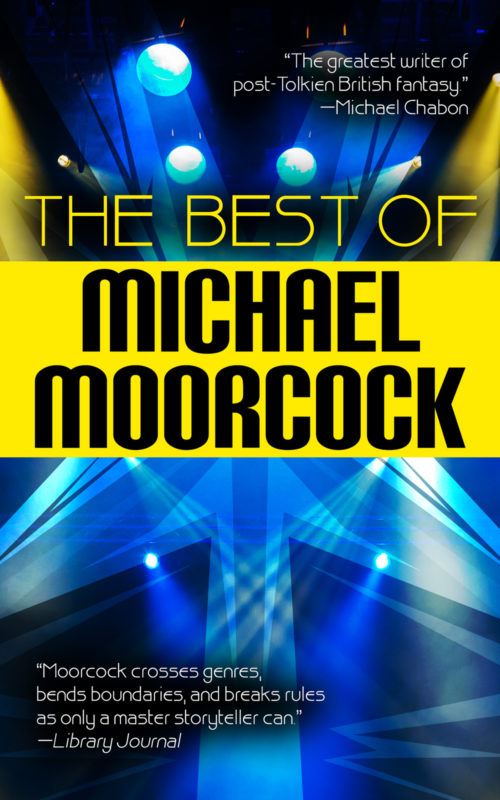 Best of Michael Moorcock, The - Tachyon Publications